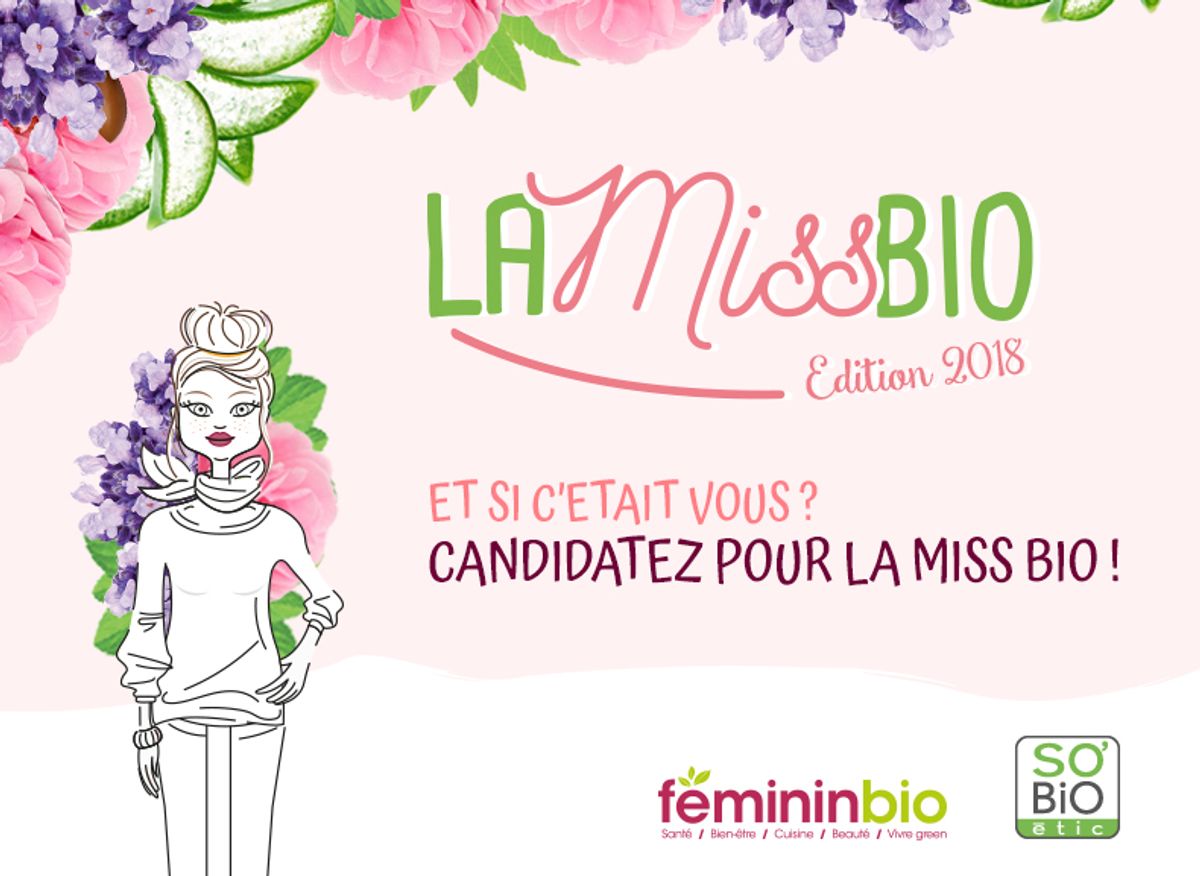 5 bonnes raisons de s’inscrire à la Miss Bio 2018 - FemininBio