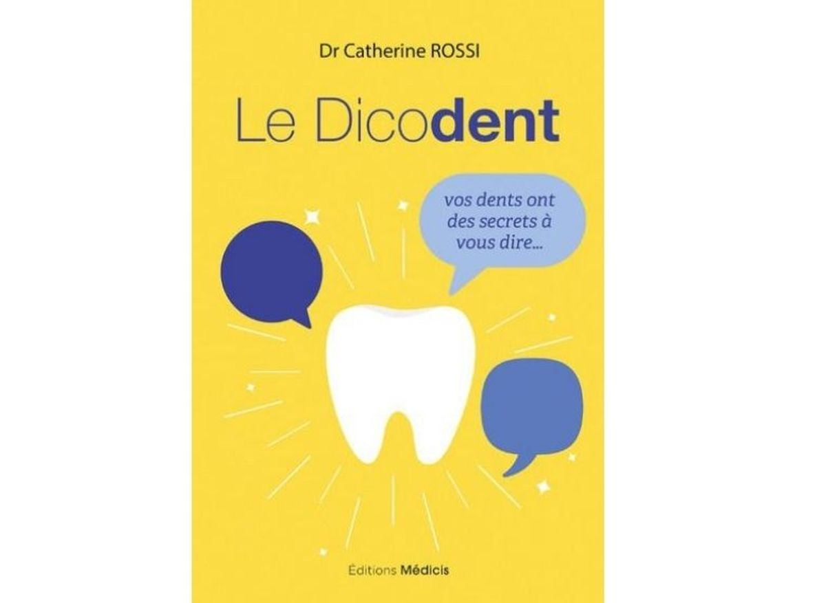 Le Dicodent, livre Catherine Rossi - FemininBio