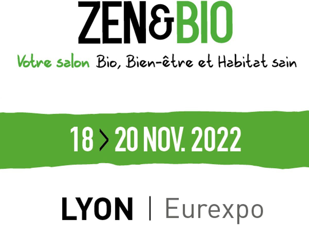 Salon Zen & Bio Lyon 2022 : infos pratiques et entrée gratuite à ...